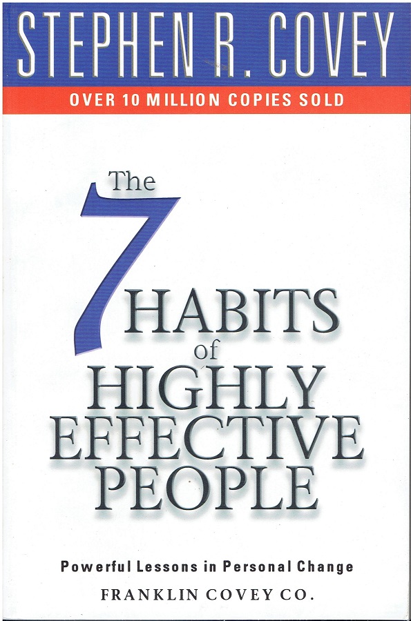 The Seven Habit Of Highly Effective People